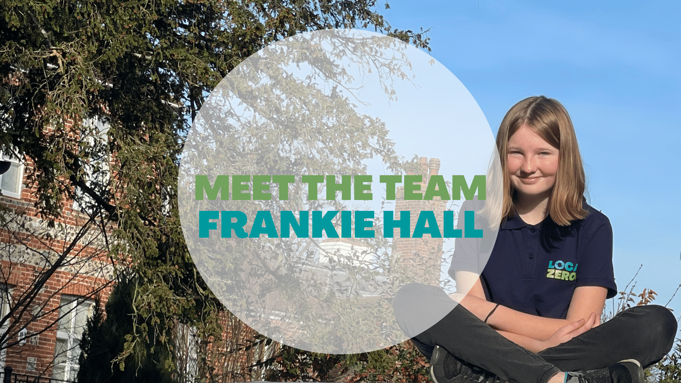Meet the Team - Francesca Hall – Local Zero Hampshire